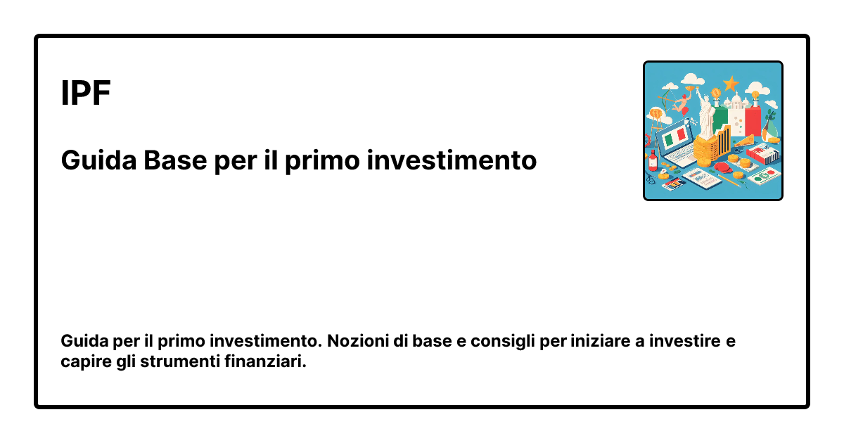 Italia Personal Finance | Guida Base per il primo investimento